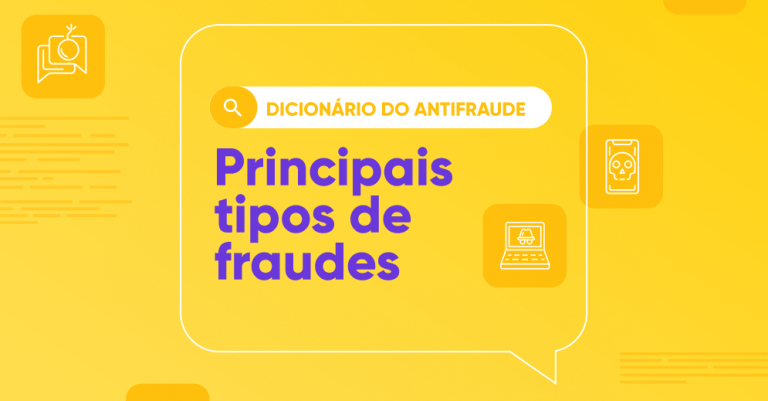 Dicionário antifraude: 5 tipos de fraudes que você deve conhecer